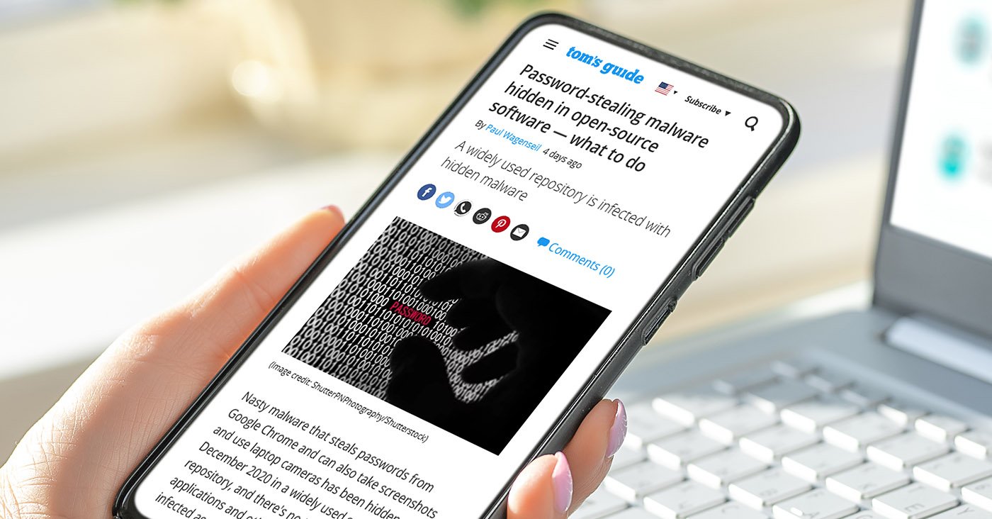 Tom's Guide: Password-stealing malware hidden in open-source software ... Tom's Guide: Password-stealing malware hidden in open-source software ...